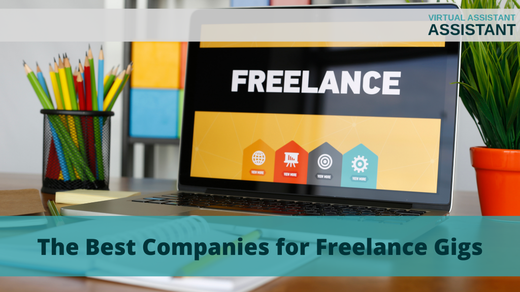 The Best Companies for Freelance Gigs - Virtual Assistant Reviews