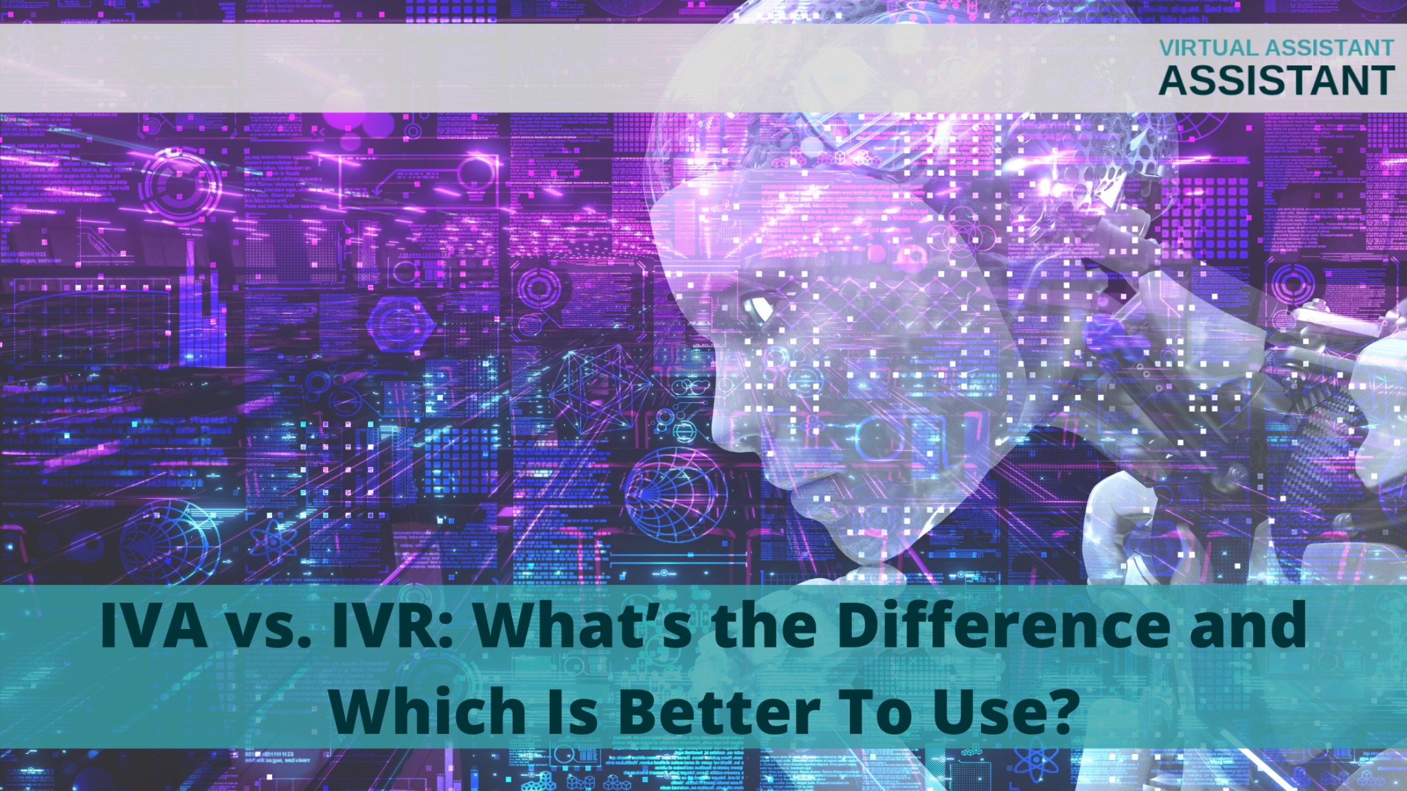 IVA vs. IVR: What’s the Difference and Which Is Better To Use?